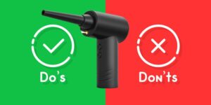 Do's and Don'ts When Using an Electric Air Duster